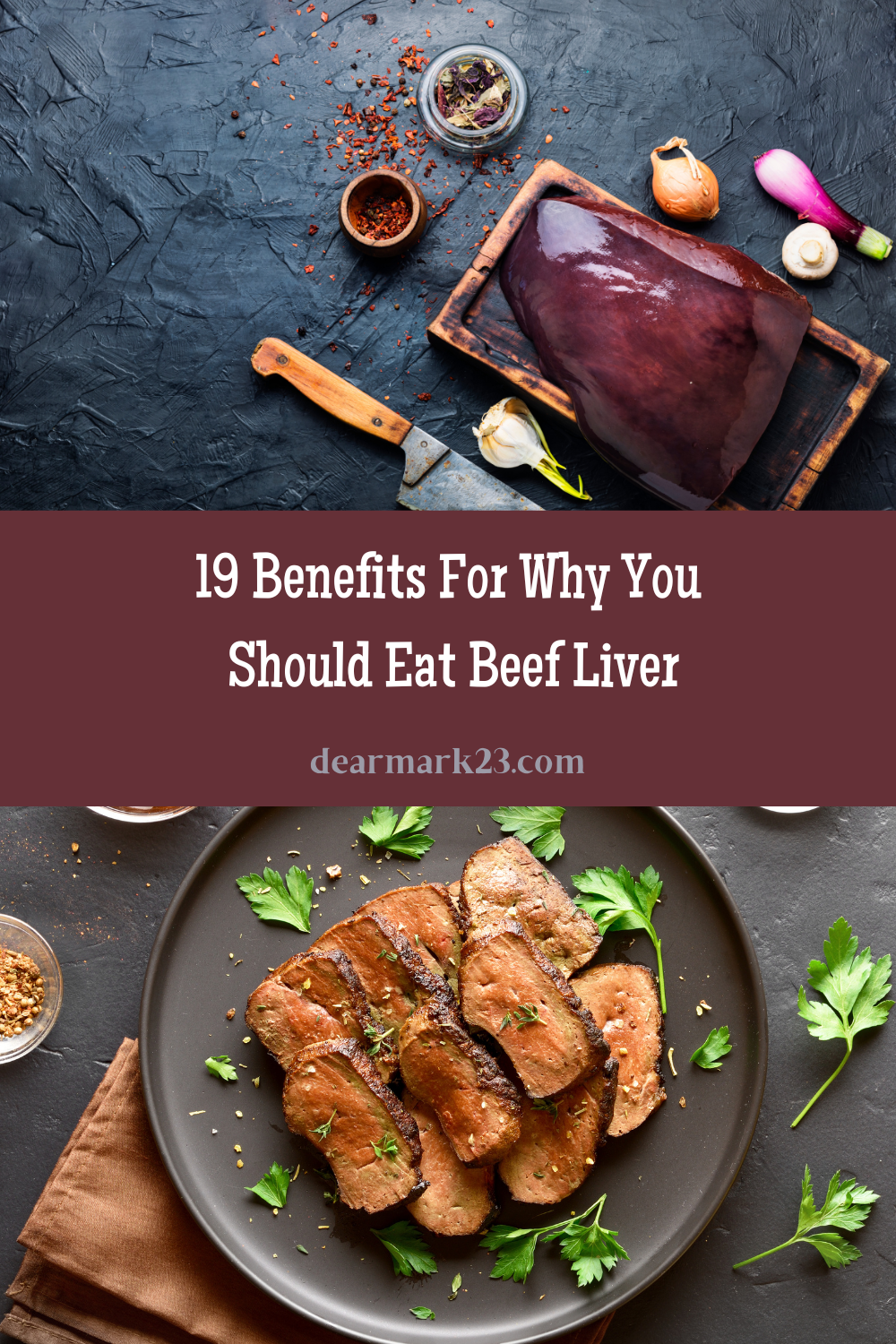 19 Benefits For Why You Should Eat Beef Liver - dearmark23.com