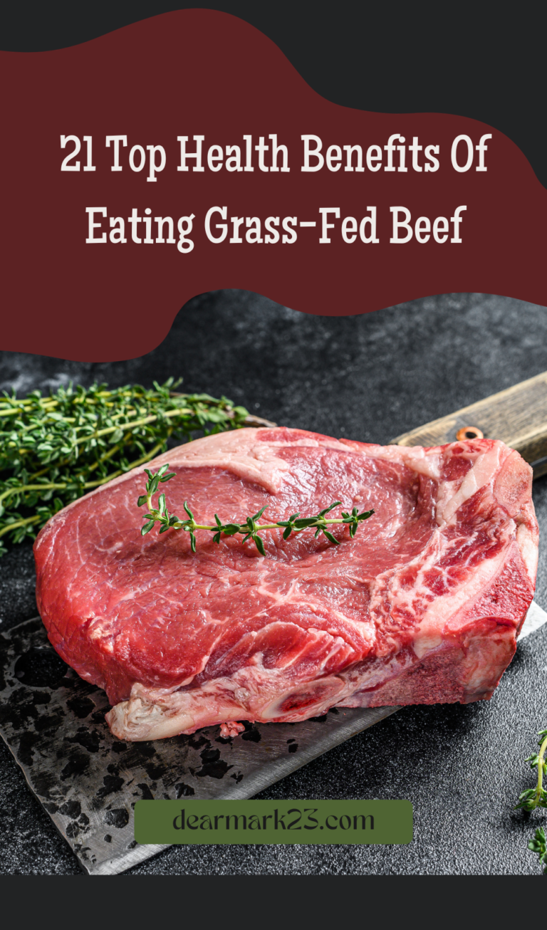 21 Top Health Benefits Of Eating Grass-Fed Beef - dearmark23.com